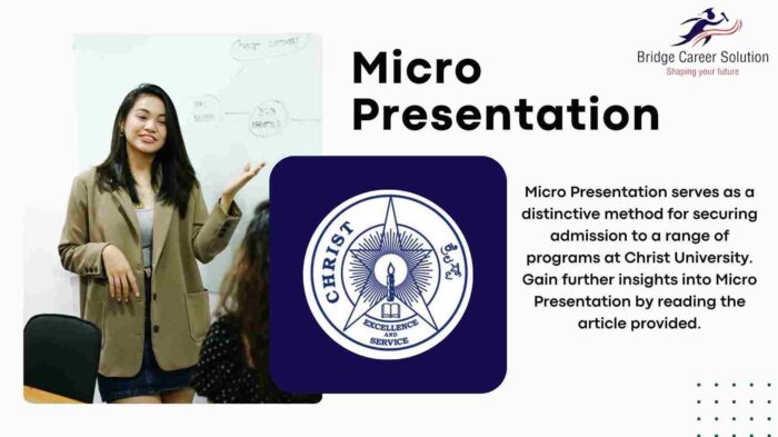 What is Micro Presentation in Christ University? - Bridge Career Solutions